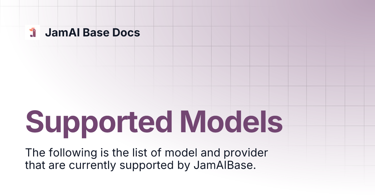 Supported Models | JamAI Base Docs